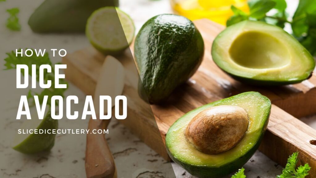 How To Dice Avocado 2 Best Methods