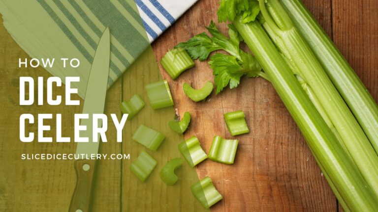 How To Dice Celery 4 Best Methods