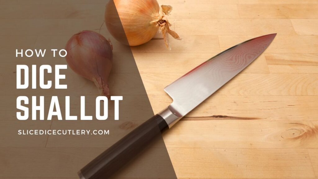 How To Dice A Shallot 2 Best Methods